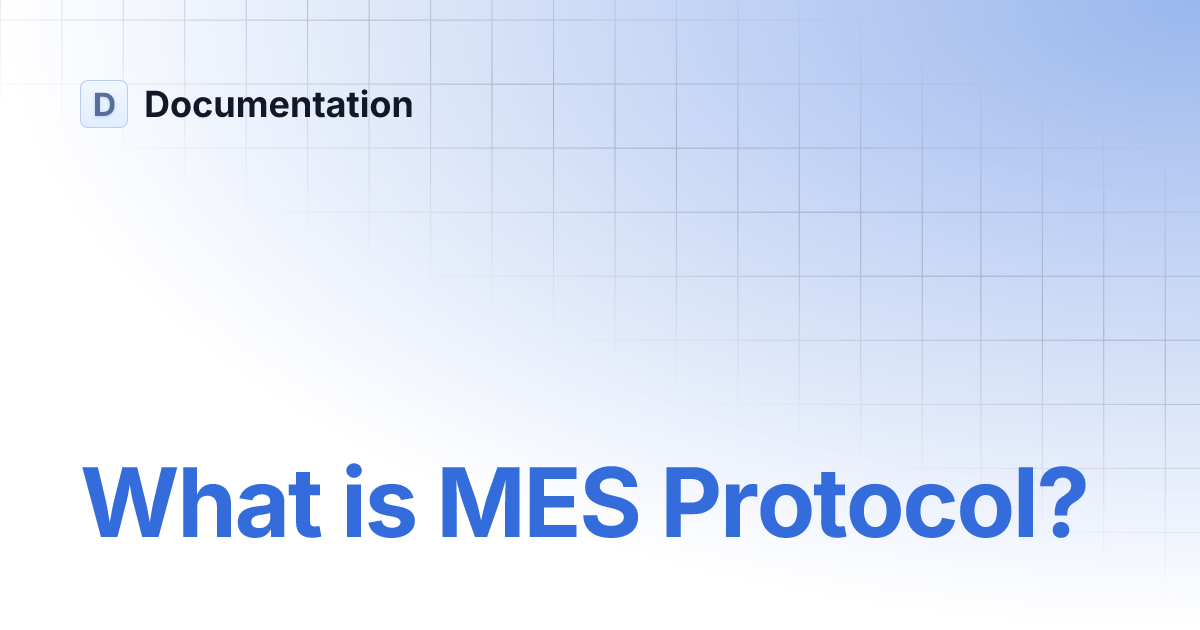 What is MES Protocol? | Documentation