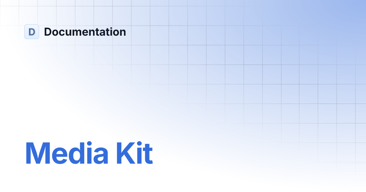 Media Kit | Documentation