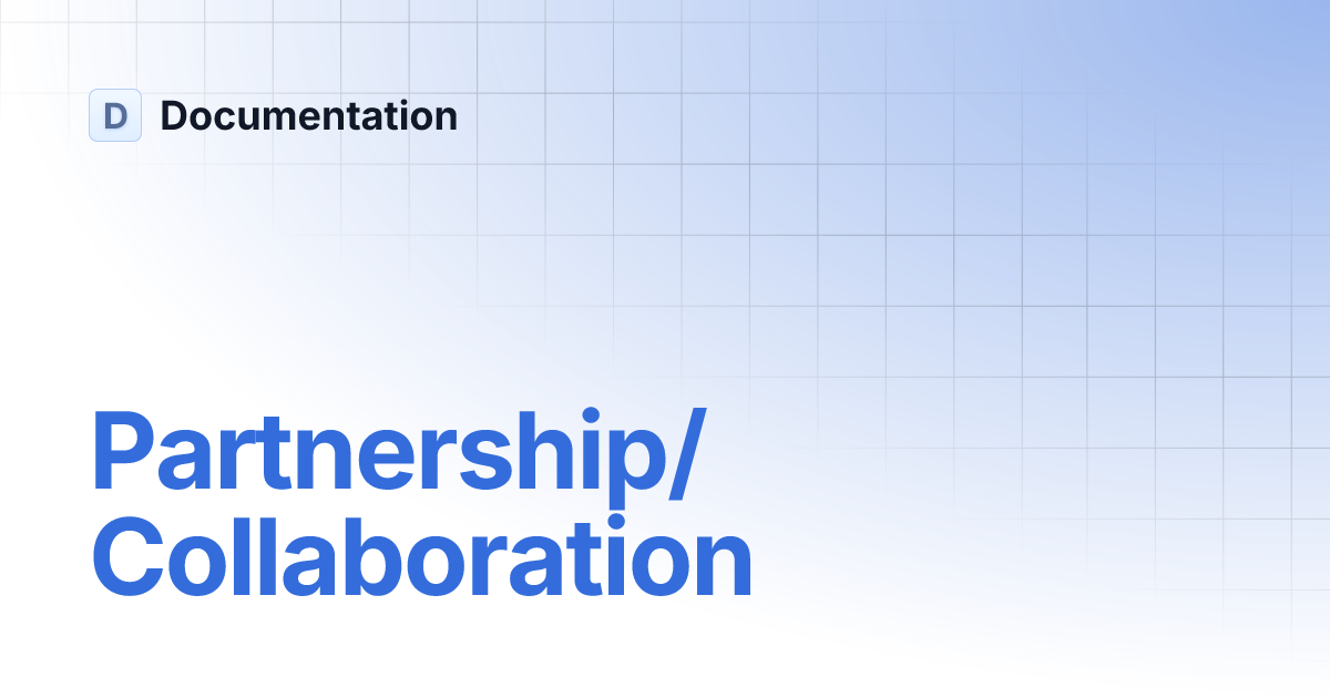 Partnership/ Collaboration | Documentation
